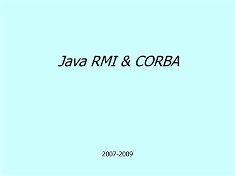 Ppt Java Rmi And Corba Powerpoint Presentation Free Download Id3492013