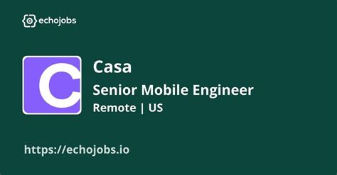 Casa Is Hiring Senior Mobile Engineer Usd 144k 176k Remote Us Canada Android Api Javascript