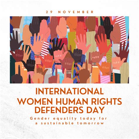 Gender Equality Today For A Sustainable Tomorrow International Women Human Rights Defenders Day