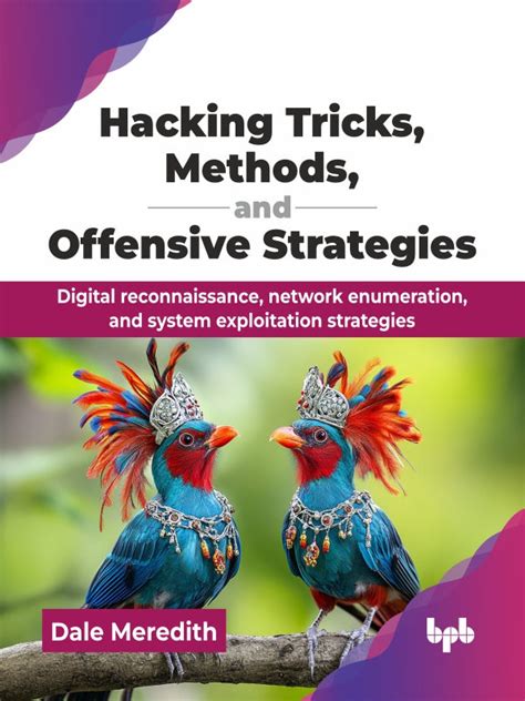 Hacking Tricks Methods And Offensive Strategies