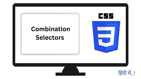 Css Combinators In Hindi Group Selector Apply Same Css On The Multiple Tags 3 Youtube