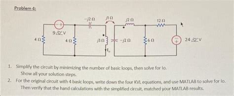 Solved Problem Simplify The Circuit By Minimizing The Chegg