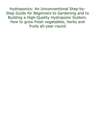 Downloadpdf Hydroponics An Unconventional Step By Step Guide For