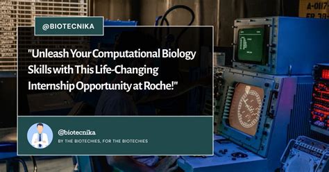 Computational Biology Internship Opportunity At Roche