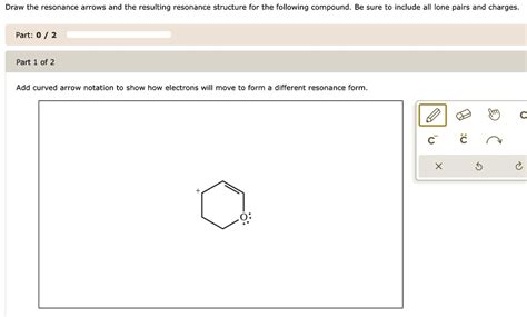 Draw The Resonance Arrows And The Resulting Resonance Structure For The Following Compound Be