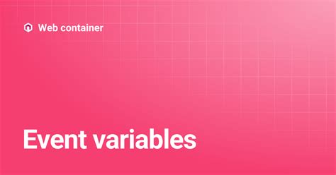 Event Variables Web Container