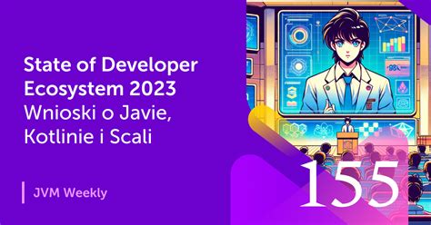 state of developer ecosystem 2023 wnioski o javie kotlinie i scali