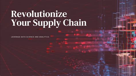 Revolutionizing Supply Chain Forecasting With Data Science