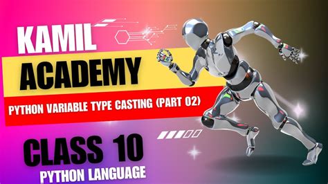 Python Variable Type Casting Part 02 Class 10 Youtube