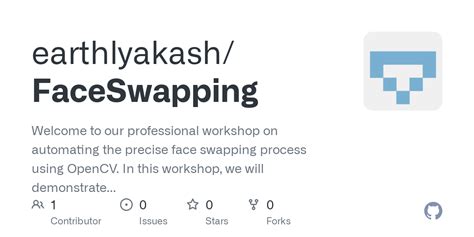 Github Earthlyakashfaceswapping Welcome To Our Professional