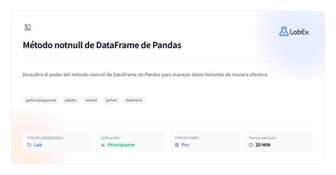 Dominando El Método Notnull De Dataframe De Pandas Labex