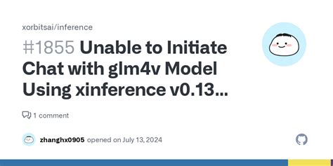 Unable To Initiate Chat With Glm4v Model Using Xinference V0131 Error Too Many Values To