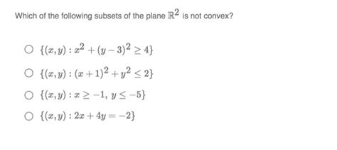 Solved Which Of The Following Subsets Of The Plane R2 Is Not