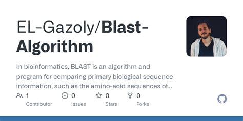 Github El Gazolyblast Algorithm In Bioinformatics Blast Is An Algorithm And Program For