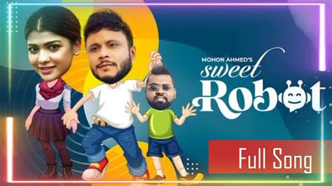 Sweet Robot Natok Song 2021 Mishu Sabbir And Sarika Sabah Youtube