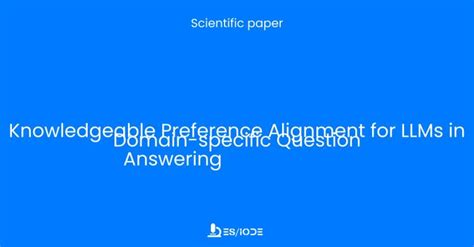 Esiode On Linkedin Scientific Research Knowledgeable Preference Alignment For Llms In
