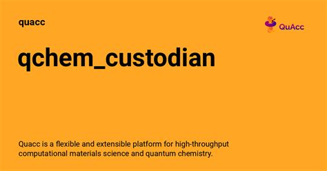 Qchemcustodian Quacc