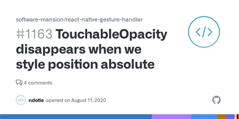 Touchableopacity Disappears When We Style Position Absolute · Issue 1163 · Software Mansion
