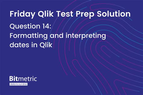 Date Formatting And Interpretation Functions In Qlik Bitmetric