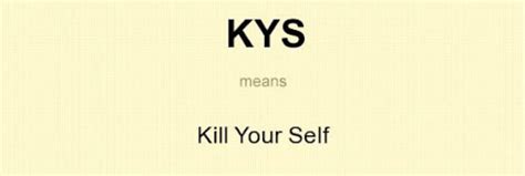 What Does KYS Mean