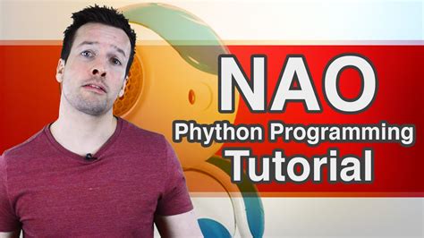 Python Programming Your Nao Robot Tutorial Video 1 Youtube