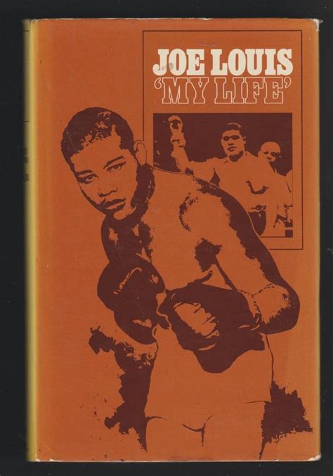 Joe Louis My Life By Joe Louis With Edna And Art Rust Jr Very Good Hardcover 1978 1st