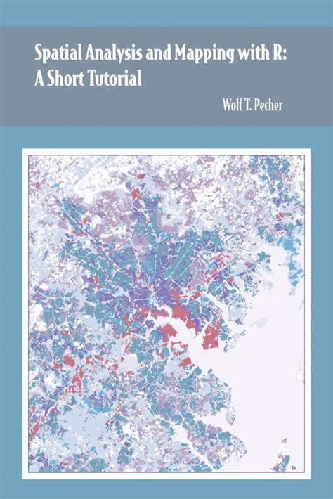 Spatial Analysis And Mapping With R A Short Tutorial Simple Book
