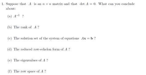 Solved Suppose That A Is An Nn Matrix And That DetA Chegg