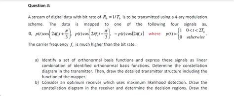 A Stream Of Digital Data With Bit Rate Of R B 1 T B Chegg Com