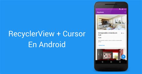 Poblar Recyclerview Con Cursor En Android