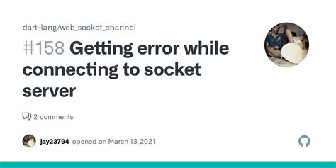 getting error while connecting to socket server · issue 158 · dart