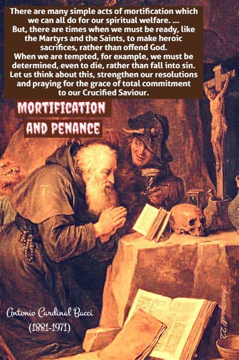 Mortification And Penance 1 In Christian Teaching Death Is The