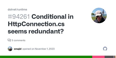 Conditional In Connectioncs Seems Redundant · Issue 94261 · Dotnetruntime · Github