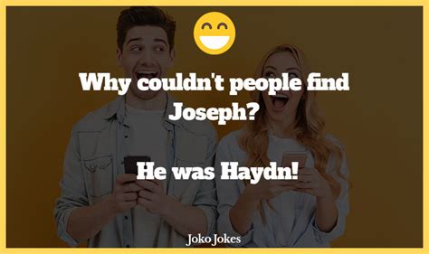 28 Haydn Jokes And Funny Puns Jokojokes