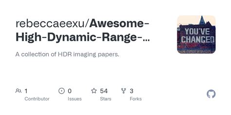 GitHub Rebeccaeexu Awesome High Dynamic Range Imaging A Collection Of HDR Imaging Papers