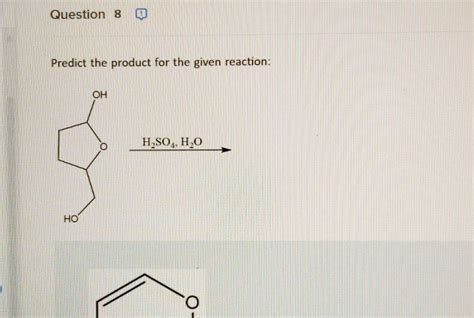 Question 8 Predict The Product For The Given StudyX
