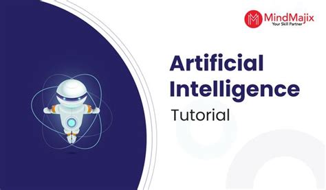 Artificial Intelligence And Machine Learning Tutorials For Beginner To Advanced