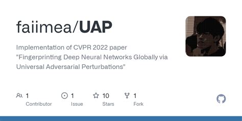GitHub Faiimea UAP Implementation Of CVPR 2022 Paper Fingerprinting
