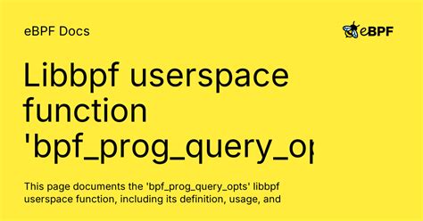 Libbpf Userspace Function Bpfprogqueryopts Ebpf Docs