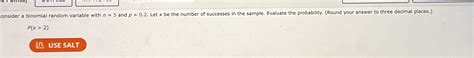 Solved Consider A Binomial Random Variable With N5 ﻿and