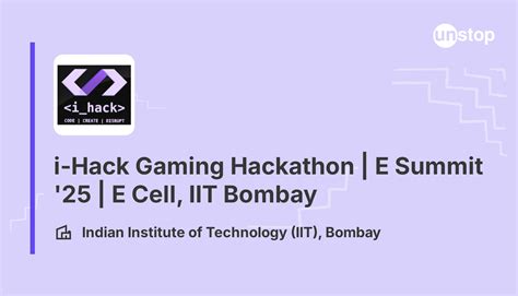 I Hack Gaming Hackathon E Summit 25 E Cell 2025 Unstop