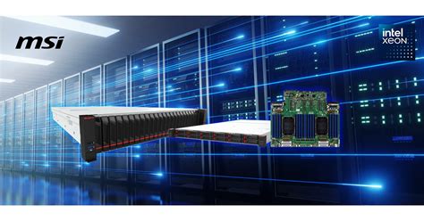 Msi New Server Platforms Drive Cloud Scale Efficiency With Intel® Xeon® 6 Processor