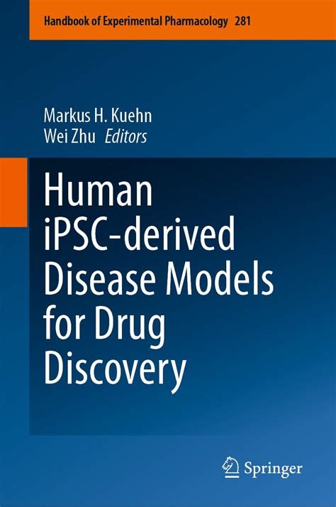 Human Ipsc Derived Disease Models For Drug Discovery 281 Handbook Of