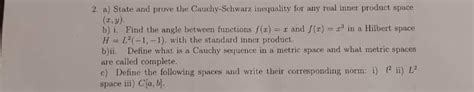 A State And Prove The Cauchy Schwarz Inequality For Any Real Inner Produ