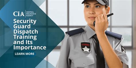 Security Guard Dispatch Training And Its Importance Central Insurance Agency