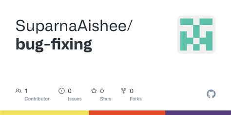 Github Suparnaaisheebug Fixing