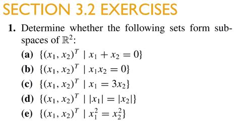 Solved Section 3 2 Exercises 1 Determine Whether The Following Sets Form Subspaces Of R2 A