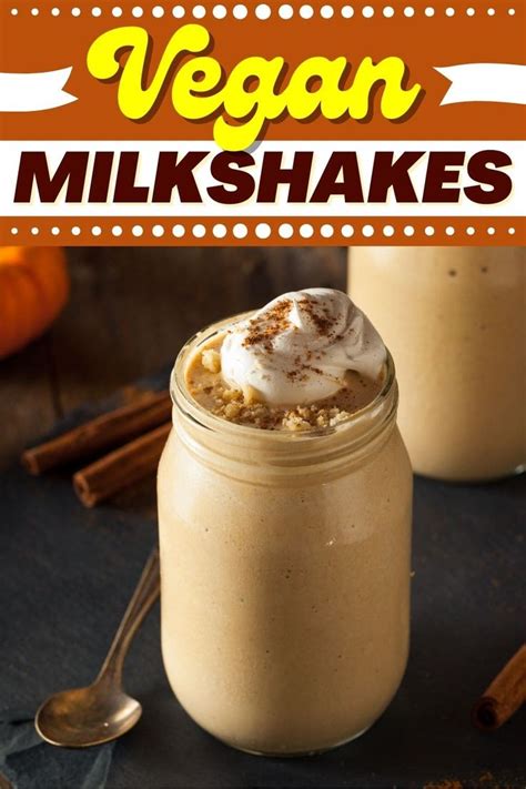 13 Best Vegan Milkshakes Everyone Will Love Recipe Recipes Vegan