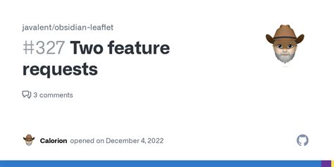 Two Feature Requests · Issue 327 · Javalentobsidian Leaflet · Github