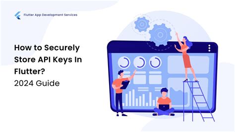 secure way to store api keys in flutter 2024 guide